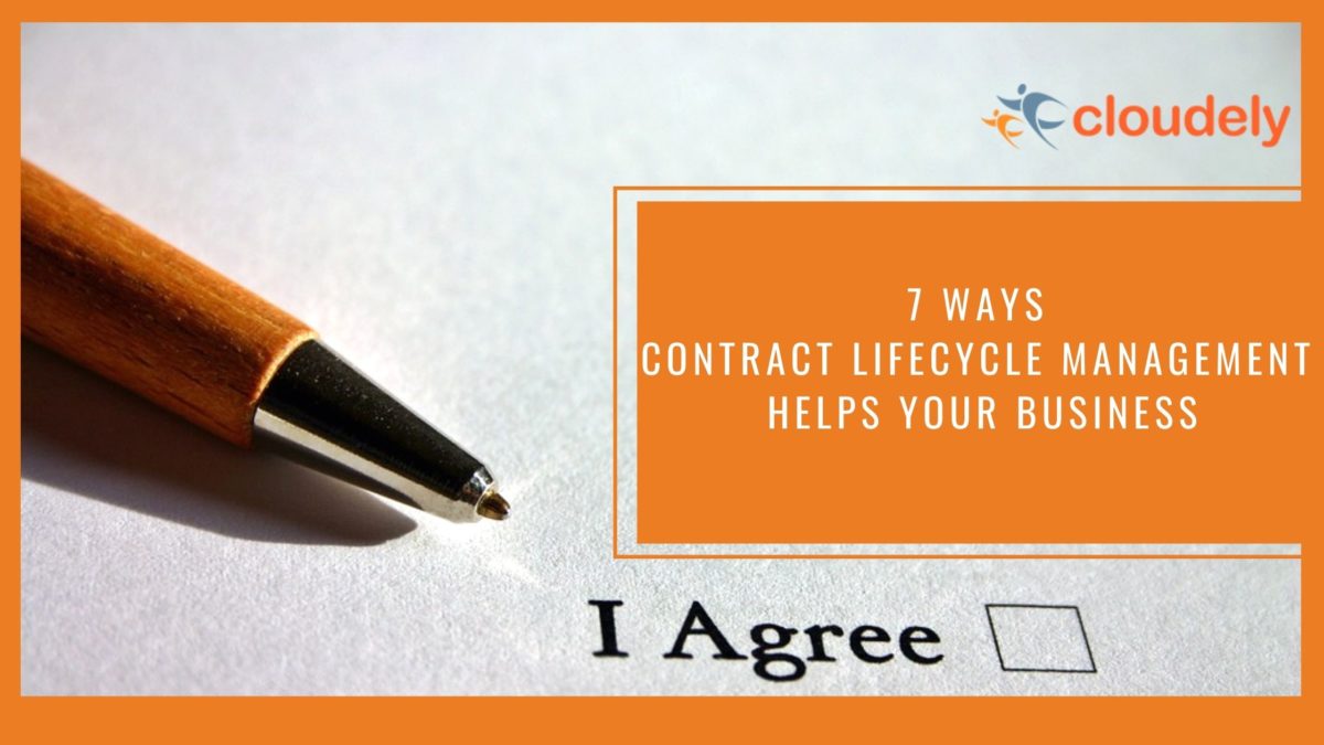 7 Ways How Contract Lifecycle Management Helps Businesses