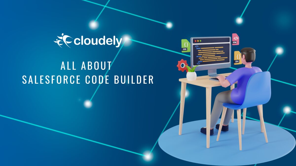 Salesforce Code Builder Cloudely