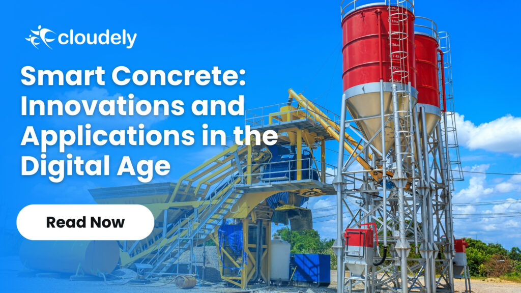 Smart Concrete: Innovations and Applications in the Digital Age | Cloudely