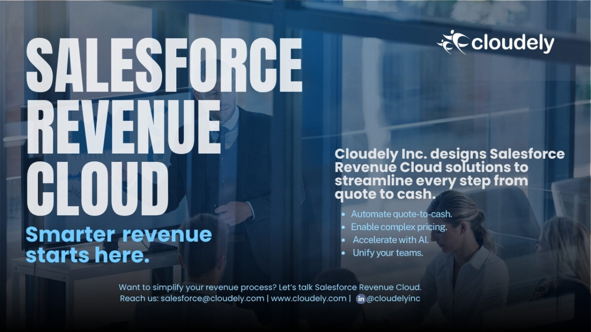 Salesforce Revenue Cloud: A Complete Guide to Smarter Revenue Operations | Cloudely